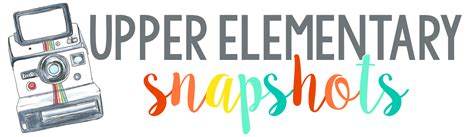 Upper Elementary Snapshots