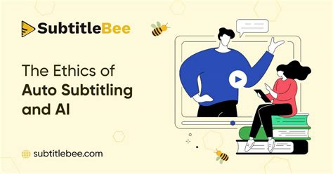The Ethics Of Auto Subtitling And Ai