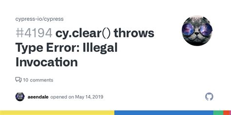 Cyclear Throws Type Error Illegal Invocation · Issue 4194 · Cypress Iocypress · Github