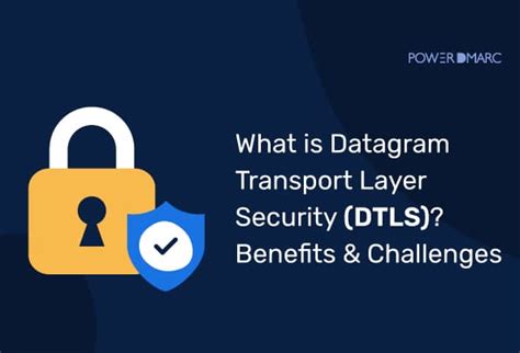 What Is Datagram Transport Layer Security Dtls Benefits And Challenges Security Boulevard