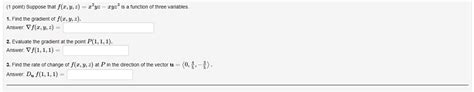 solved 1 point suppose that f x y z x²yz xyz is a