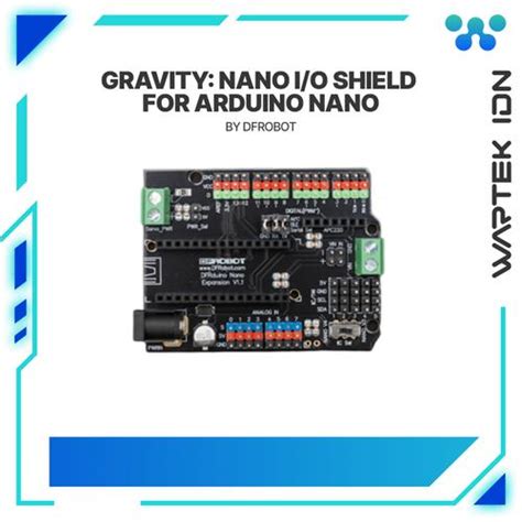 Promo Gravity Nano I O Shield V1 1 For Arduino Nano By Dfrobot Kota Yogyakarta Wartek Idn
