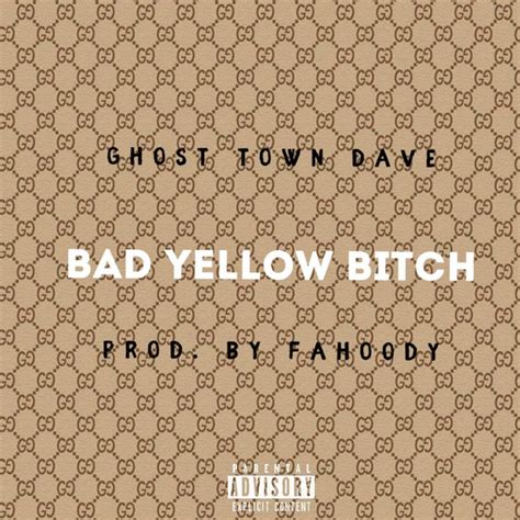 Bad Yellow Bitch Single By Fahoody Spotify