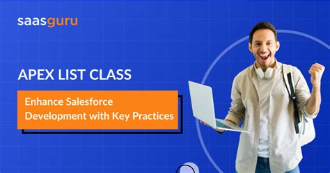 Apex List Class Enhance Salesforce Development With Key Practices