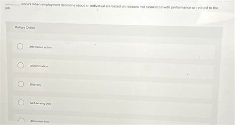 Solved Occurs When Employment Decisions About An Individual