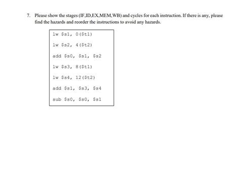Solved 7 Please Show The Stages IF ID EX MEM WB And Chegg Com Chegg Com