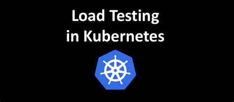 Load Testing In Kubernetes Using Siege Samirbehara