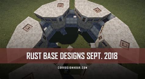 RUST Base Designs September 2018 Monthly Show Case