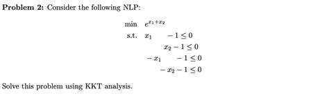 solved problem 2 consider the following nlp min ex1 x2