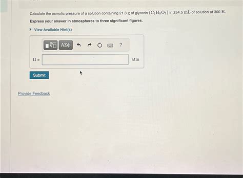 Solved Calculate The Osmotic Pressure Of A Solution