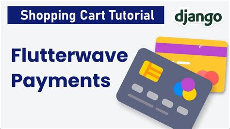 Collect Payments In Django Django Flutterwave Tutorial Django