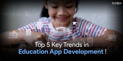 Top 5 Key Trends In Education App Development Techugoapps Medium