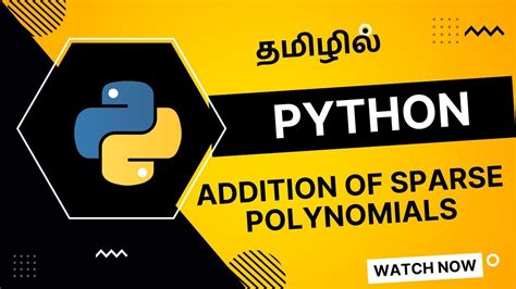 Addition Of Sparse Polynomials Using Python Youtube