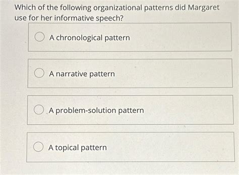 Solved Which Of The Following Organizational Patterns Did