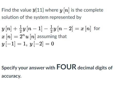solved find the value y[11] where y [n] is the complete y