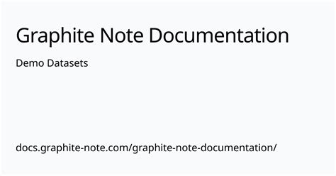 demo datasets graphite note documentation