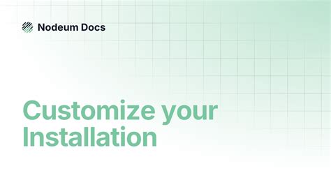 Customize Your Installation Nodeum Docs Customize Your Installation Nodeum Docs