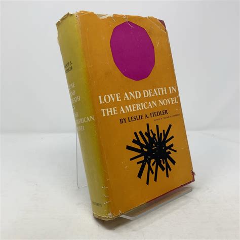 Love And Death In The American Novel Von Leslie A Fiedler Very Good
