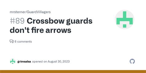 Crossbow Guards Dont Fire Arrows · Issue 89 · Mrsterner