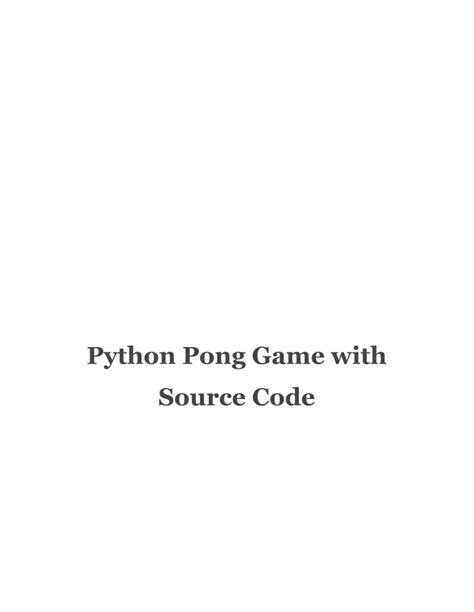 Ppt Python Pong Game With Source Code Powerpoint Presentation Free