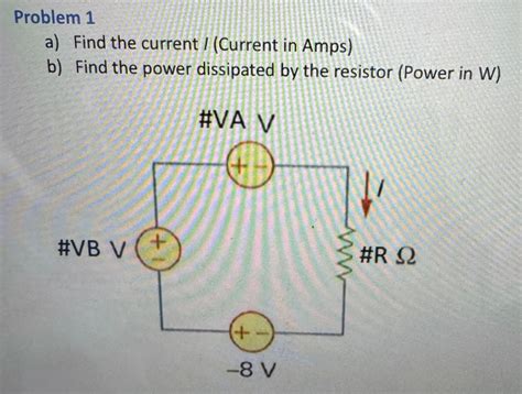 Solved Problem 1a Find The Current I Current In Amps B Chegg Com