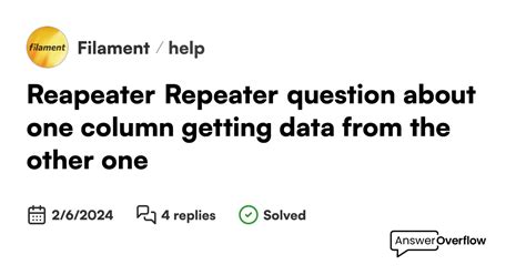 [reapeater] repeater question about one column getting data from the other one filament