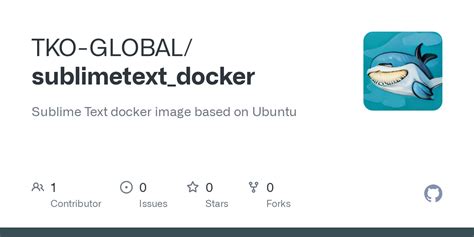 Github Tko Globalsublimetextdocker Sublime Text Docker Image Based On Ubuntu