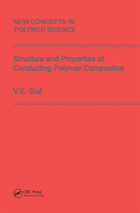 Structure And Properties Of Conducting Polymer Composites EBook By V E Gul EPUB Rakuten