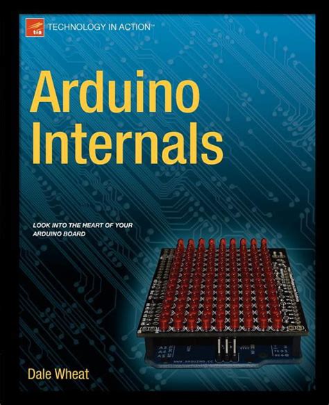 Technology In Action Arduino Internals Paperback