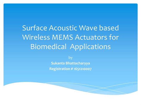Surface Acoustic Wave Based Wireless Mems Actuators PPTX Physics Science