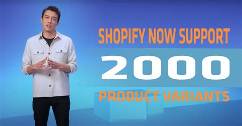 Shopify Now Allow 2000 Product Variants