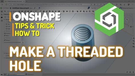 Onshape How To Make A Threaded Hole Youtube
