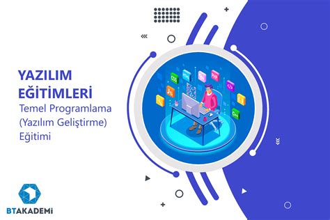 temel programlama yazılım geliştirme eğitimi bt akademi