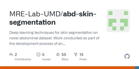 GitHub MRE Lab UMD Abd Skin Segmentation Deep Learning Techniques