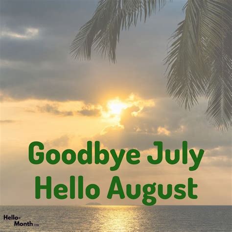 Goodbye July Hello August Augustus Maand Hallo Juli Hallo Augustus