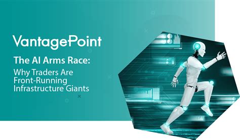 The Ai Arms Race Why Traders Are Front Running Infrastructure Giants