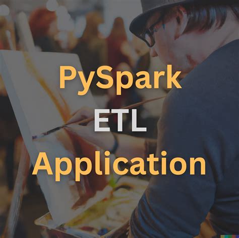 Write Pyspark Etl Application Like A Pro By Aman Ranjan Verma