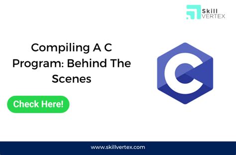 compiling a c program behind the scenes