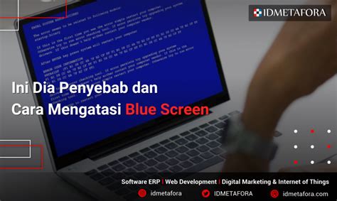 Kenali Penyebab Dan Cara Mengatasi Blue Screen Pada Windows Idmetafora