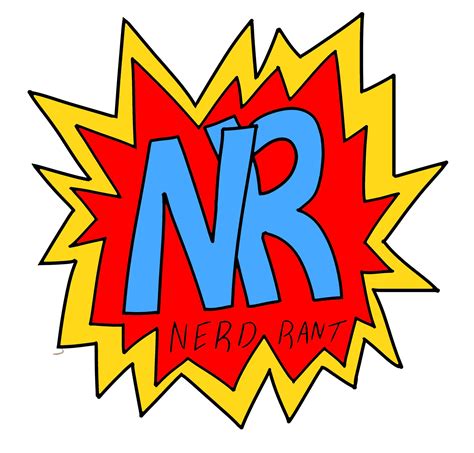 Nerd Rant Intro To Nerd Rant The Sage