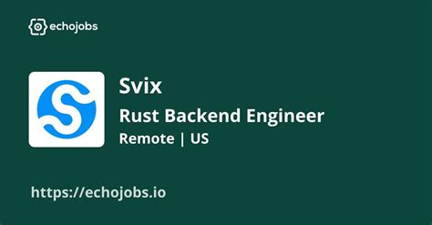 Svix Is Hiring Rust Backend Engineer Usd 130k 160k Remote Rust Rremoteworks
