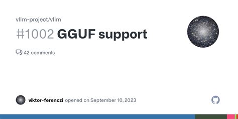 GGUF Support Issue 1002 Vllm Project Vllm GitHub