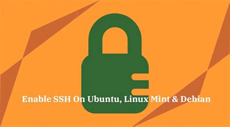 How To Enable Ssh On Ubuntu 20041804 Linux Mint 2019 And Debian 10