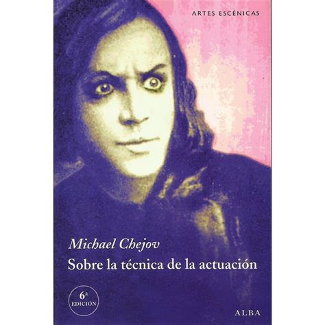 Libro Sobre La TÉcnica De La ActuaciÓn Michael Chejov