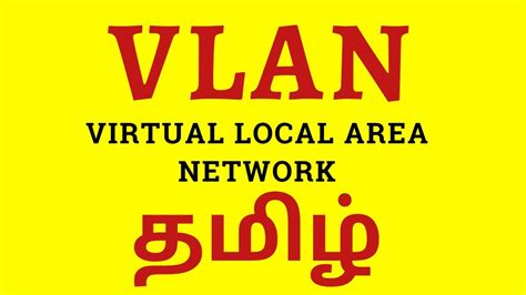 What Is VLAN And How It Works In TAMIL Detailed Explanation CCNA Tamil YouTube
