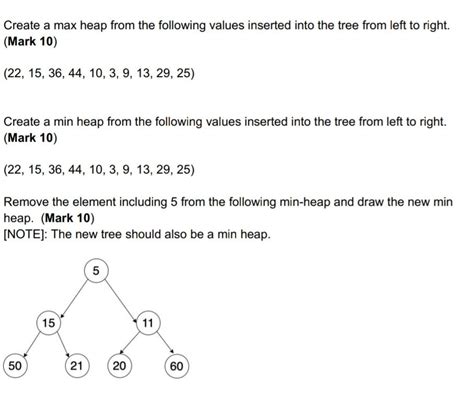 Solved Create A Max Heap From The Following Values Inserted