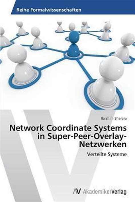 Network Coordinate Systems In Super Peer Overlay Netzwerken