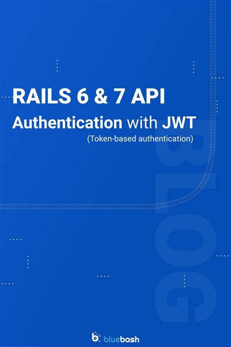 Rails 6 And 7 Api Authentication With Jwt Token Based Authentication