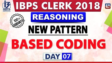 New Pattern Based Coding Day 07 Ibps Clerk 2018 Reasoning