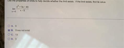 Solved Use The Properties Of Limits To Help Decide Whether